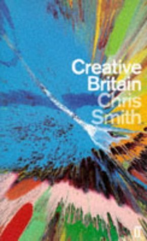 Creative Britain by Chris Smith | Goodreads