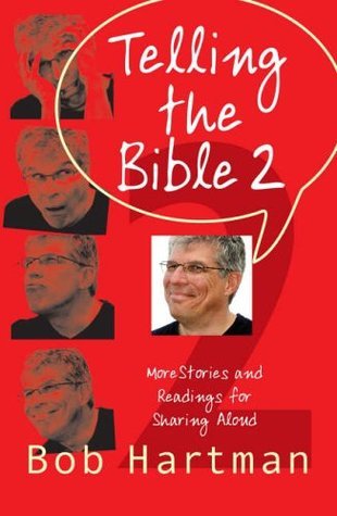 Telling the Bible : Stories and Readings for Sharing Aloud by Bob ...