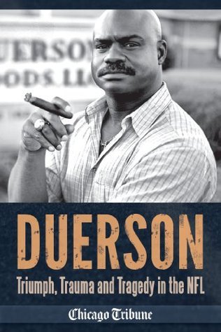 Duerson: Triumph, Trauma and Tragedy in the NFL by Agate Digital ...