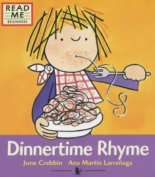 Dinnertime Rhyme (Read Me Story Book) by June Crebbin | Goodreads