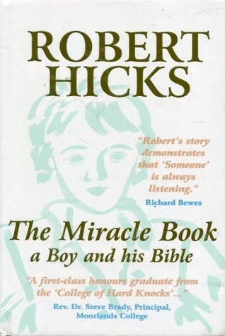 The Miracle Book by Robert Hicks | Goodreads