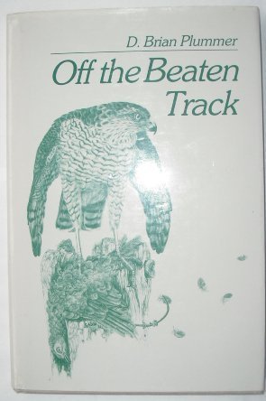 Off the Beaten Track by D. Brian Plummer | Goodreads