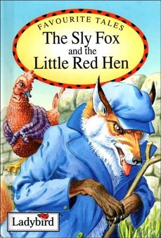 The Sly Fox and the Little Red Hen by Joan Stimson | Goodreads