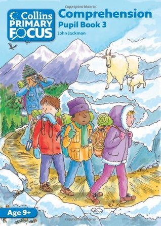 Comprehension: Pupil Book 3 (Collins Primary Focus) by John Jackman ...