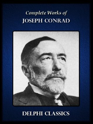 Complete Works of Joseph Conrad by Joseph Conrad | Goodreads