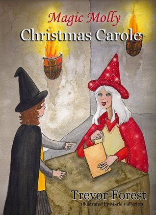 Magic Molly Christmas Carole: A stand-alone read by Trevor Forest ...
