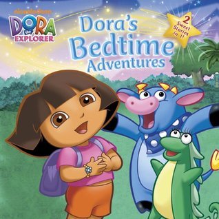 Dora's Bedtime Adventures (Dora the Explorer) by Phoebe Beinstein ...