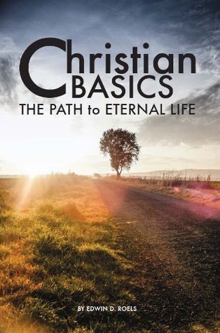 Christian Basics by Edwin Roels | Goodreads