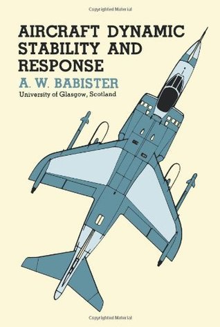 Aircraft Dynamic Stability and Response: Pergamon International Library ...