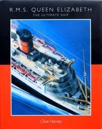 RMS "Queen Elizabeth" by Clive Harvey | Goodreads