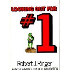 Looking Out for Number One by Robert J. Ringer | Goodreads