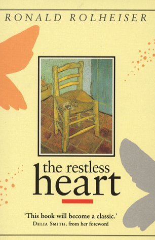 Restless Heart by ronald-rolheiser | Goodreads