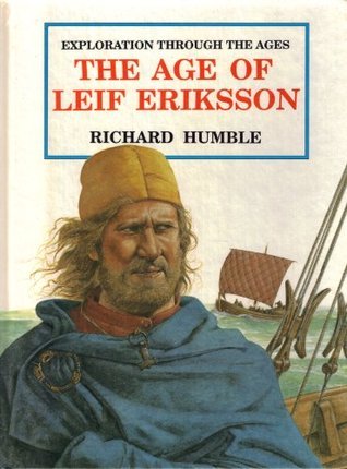 The Age of Leif Ericsson by Richard Humble | Goodreads
