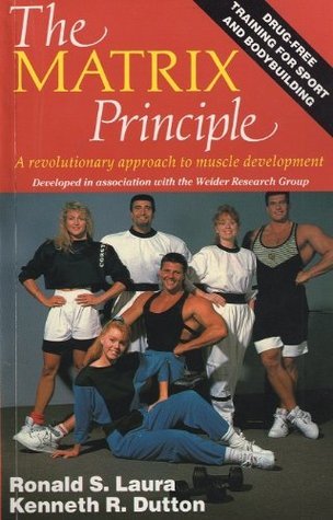 The Matrix Principle: The Revolution in Weight Training by ronald-s ...