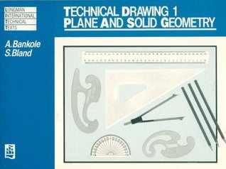 Technical Drawing: Solid and Plane Geometry by Unknown | Goodreads