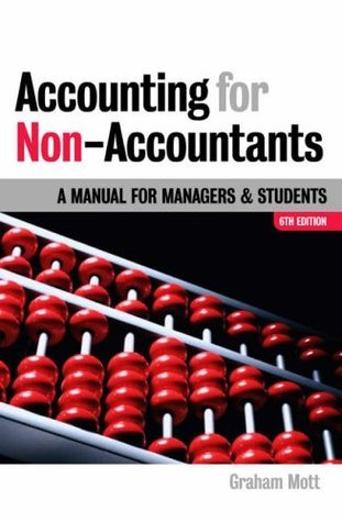 Accounting for Non-Accountants: A Manual for Managers & Students by ...