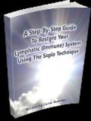 A Step-by-Step Guide to Restore Your Lymphatic (Immune) System using ...