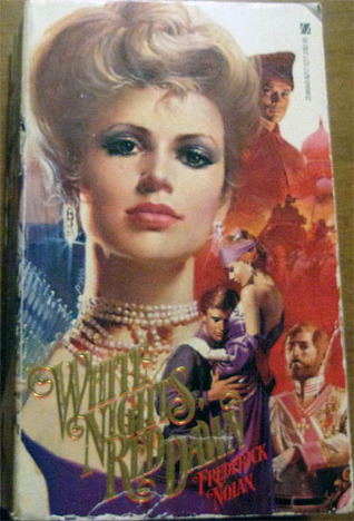 White Nights, Red Dawn by Frederick Nolan | Goodreads