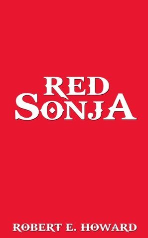 Red Sonja by Robert E. Howard | Goodreads