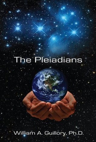 The Pleiadians (The Pleiadian Trilogy Book 1) by William Guillory ...