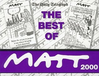 The Best of Matt 2000: Cartoons from the Daily Telegraph by Matthew ...