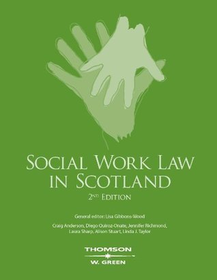 Social Work Law in Scotland, 2nd edition by Craig Anderson | Goodreads