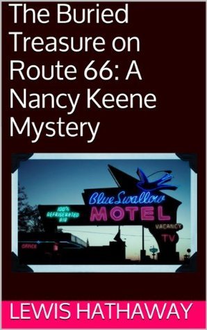 The Buried Treasure on Route 66: A Nancy Keene Mystery by Louise ...