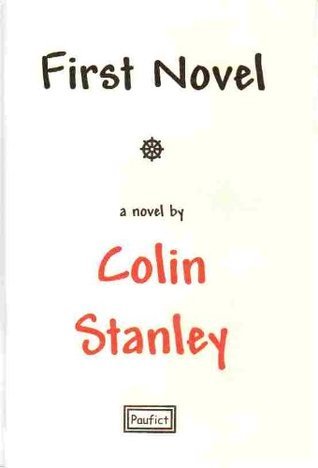 First Novel by Colin Stanley | Goodreads
