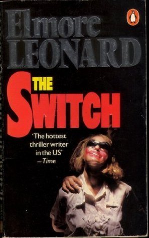 The Switch by Elmore Leonard | Goodreads