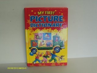 My First Picture Dictionary by Colin Clark | Goodreads