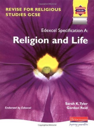 Revise for Religious Studies GCSE for Edexcel: Religion & Life by ...