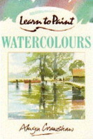 Watercolours (Collins Learn to Paint) by Alwyn Crawshaw | Goodreads