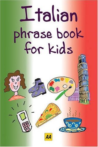 AA Italian Phrase Books for Kids by AA Publishing | Goodreads