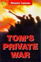 Tom's Private War by Robert Leeson | Goodreads