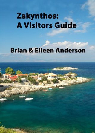 Zakynthos: A Visitors Guide by Brian Anderson | Goodreads