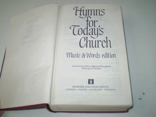 Hymns for Today's Church: Music Edition by Michael Baughen | Goodreads