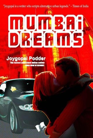 Mumbai Dreams by Joygopal Podder | Goodreads