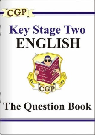 Key Stage Two English: the Question Book by Richard Parsons | Goodreads