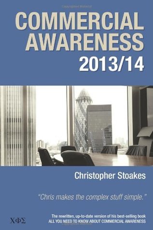 Commercial Awareness 2013/14 by Christopher Frank Stoakes | Goodreads