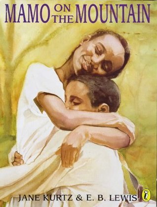 Mamo on the Mountain by Jane Kurtz | Goodreads