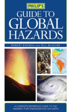 Philip's Guide to Global Hazards by Robert Kovach | Goodreads