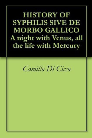 HISTORY OF SYPHILIS: a night with Venus, a lifetime with Mercury by ...