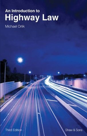 An Introduction to Highway Law by Michael Orlik | Goodreads