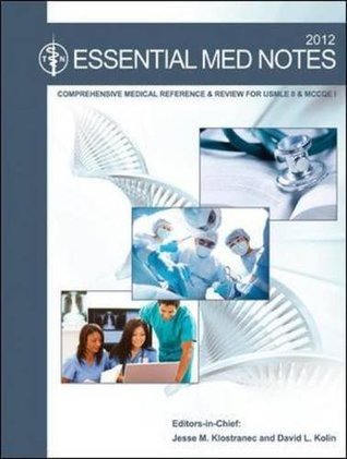 The Essential Med Notes for Medical Students 2012 by Jesse M ...
