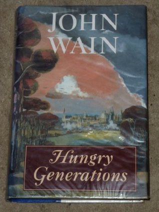 Hungry Generations by John Wain | Goodreads