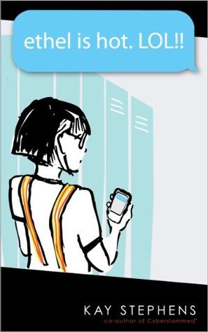 Ethel Is Hot LOL by Kay Stephens | Goodreads