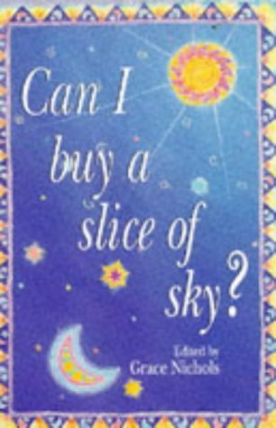 Can I Buy a Slice of Sky?: Poems from Black, Asian and American Indian ...