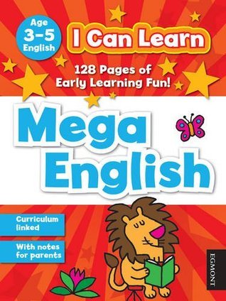 Mega English (I Can Learn: Age 3-5) by Egmont Books Ltd. | Goodreads