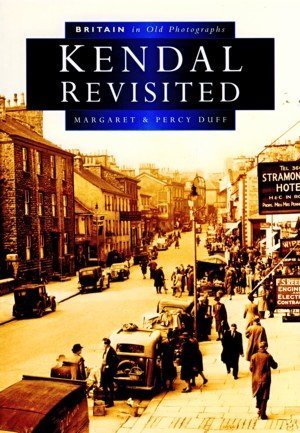 Kendal Revisited by M.:Duff Duff P. | Goodreads