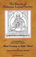 The Essence of Mahayana Lojong Practice: An Oral Commentary to Geshe ...